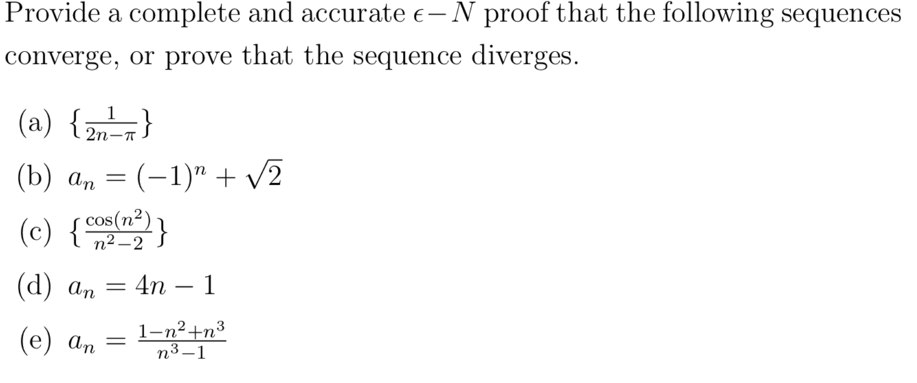 Solved Provide a complete and accurate ε−N proof that the | Chegg.com