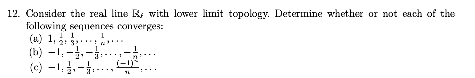 Solved 12. Consider the real line Rℓ with lower limit | Chegg.com