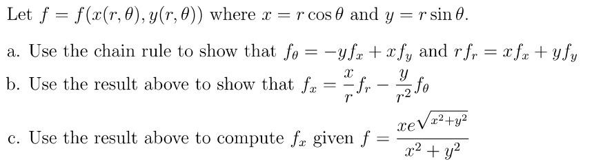 Solved Let f=f(x(r,θ),y(r,θ)) where x=rcosθ and y=rsinθ. a. | Chegg.com