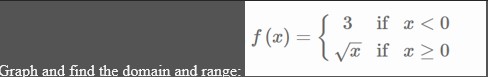 Solved code class="asciimath">f(x)={(3 ﻿if x