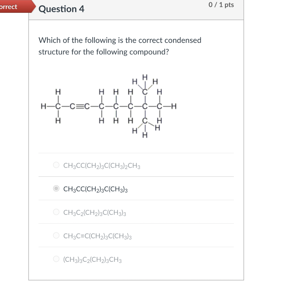 Solved Which of the following is the correct condensed | Chegg.com