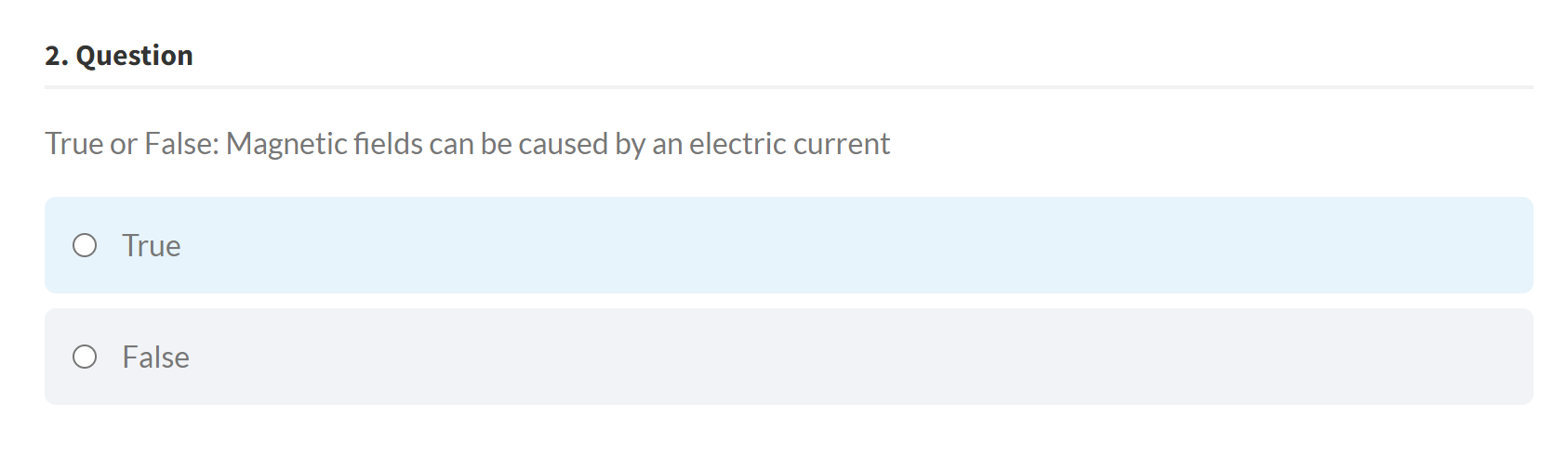 Solved 2. Question True or False: Magnetic fields can be | Chegg.com