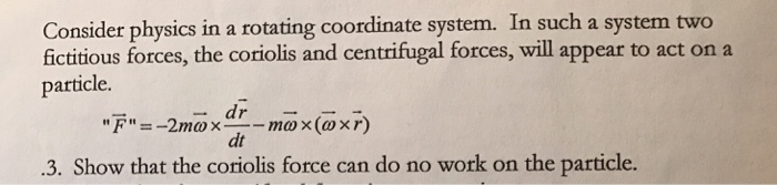 Solved Consider physics in a rotating coordinate system. In | Chegg.com