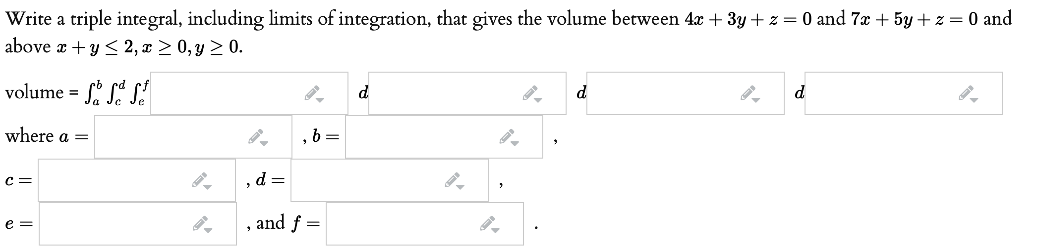 Solved Write a triple integral, including limits of | Chegg.com