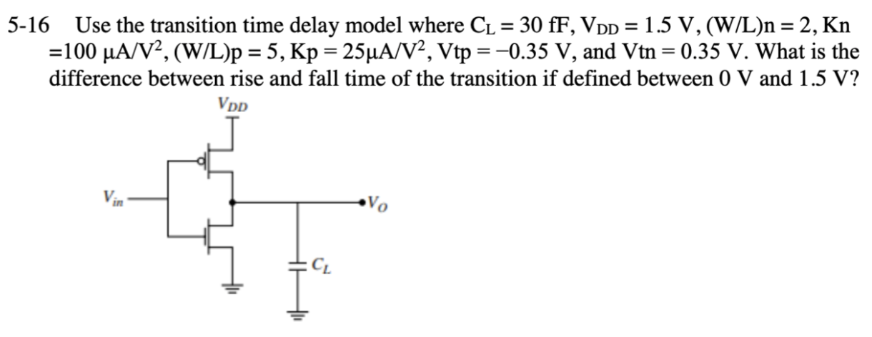 Solved 5-16 Use the transition time delay model where | Chegg.com