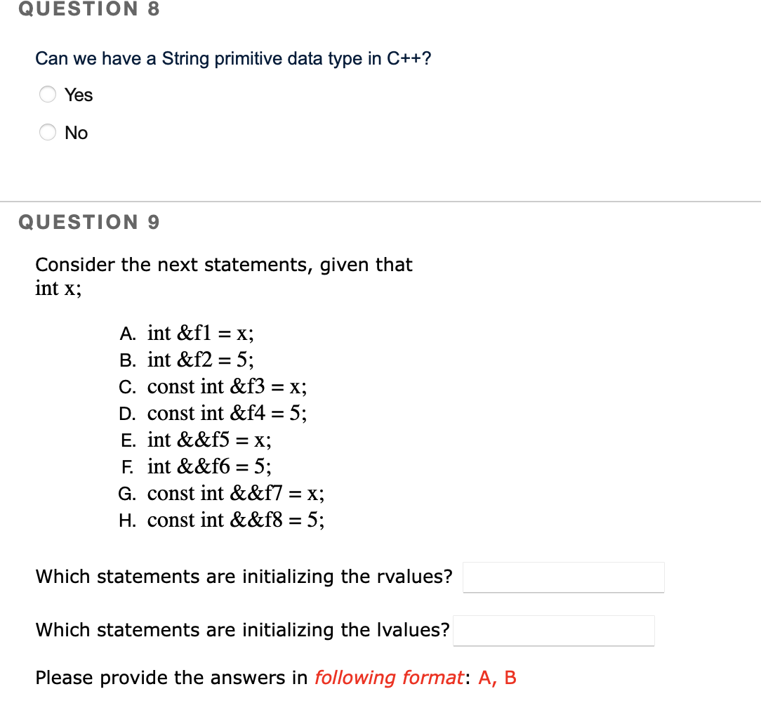 Solved QUESTION 8 Can we have a String primitive data type | Chegg.com