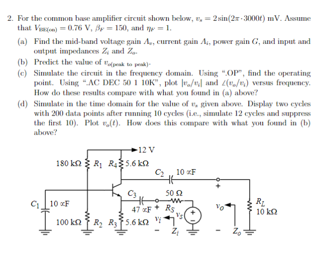 Solved 2. For the common base amplifier circuit shown below, | Chegg.com