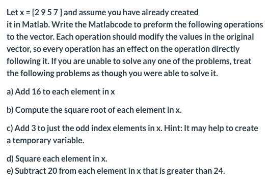 Solved Let x = [2957] and assume you have already created it | Chegg.com