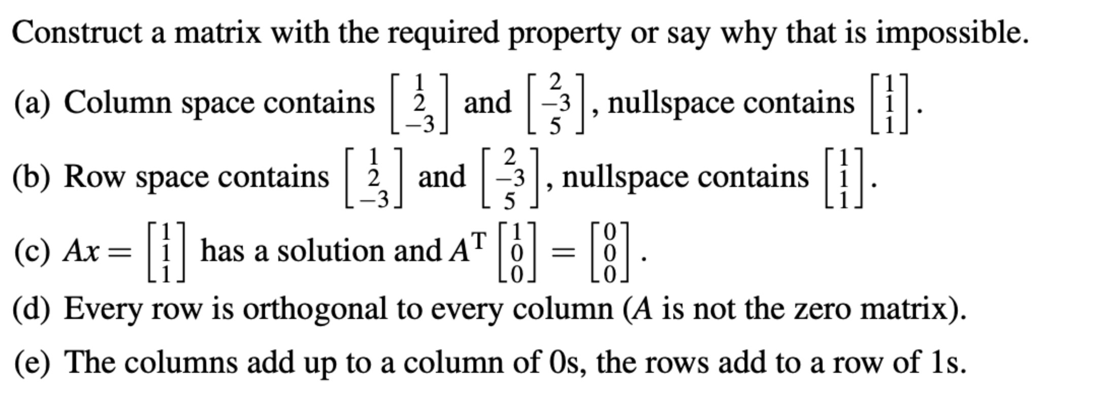 Solved Construct a matrix with the required property or say | Chegg.com