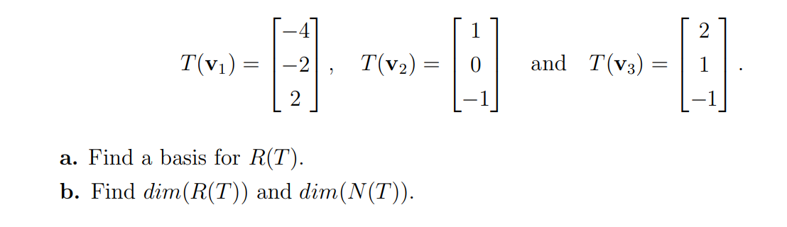 Solved Let T : R3 → R3 be a linear operator and B = {v1, v2, | Chegg.com