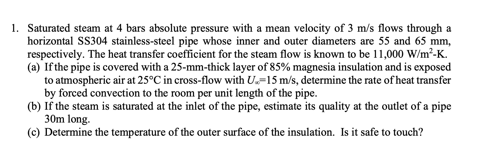 Solved Saturated steam at 4 bars absolute pressure with a | Chegg.com