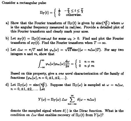 Solved Consider a rectangular pulse Dr(e) = { $ visus | Chegg.com