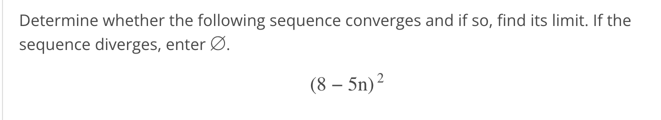Solved Determine whether the following sequence converges | Chegg.com