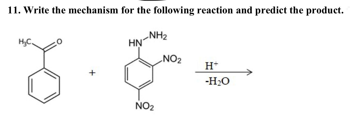 Solved 11. Write the mechanism for the following reaction | Chegg.com