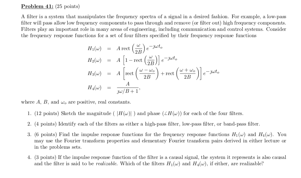 Solved Problem 41: (25 points) A filter is a system that | Chegg.com