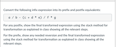 Solved Convert the following infix expression into its | Chegg.com