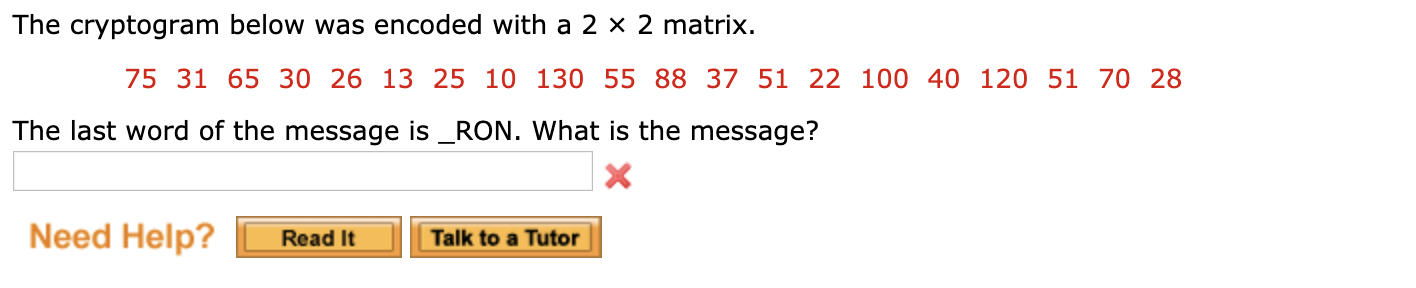 Solved The cryptogram below was encoded with a 2 x 2 matrix. | Chegg.com