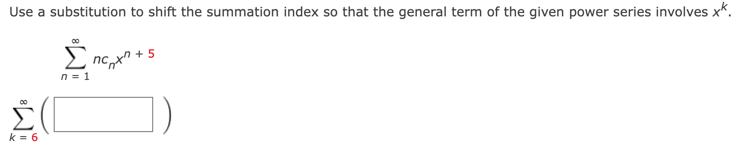 Solved Use a substitution to shift the summation index so | Chegg.com