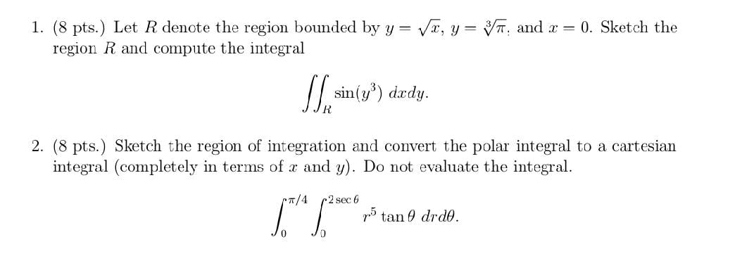 Solved 1. (8 pts.) Let R denote the region bounded by | Chegg.com Solved 1. (8 pts.) Let R denote the region bounded by | Chegg.com