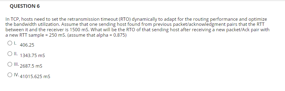 Solved QUESTION 6 In TCP, hosts need to set the | Chegg.com