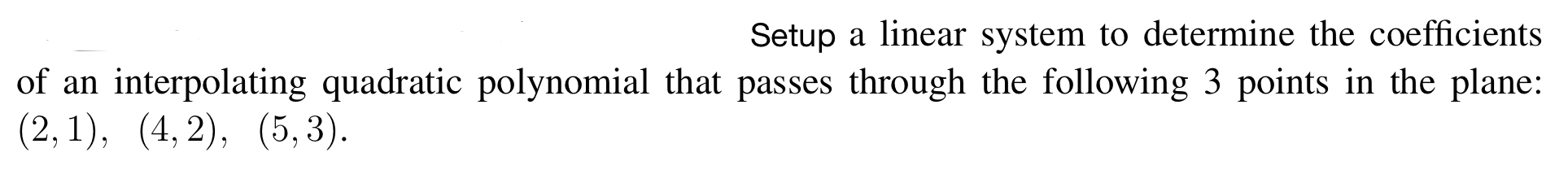 Solved Setup a linear system to determine the coefficients | Chegg.com