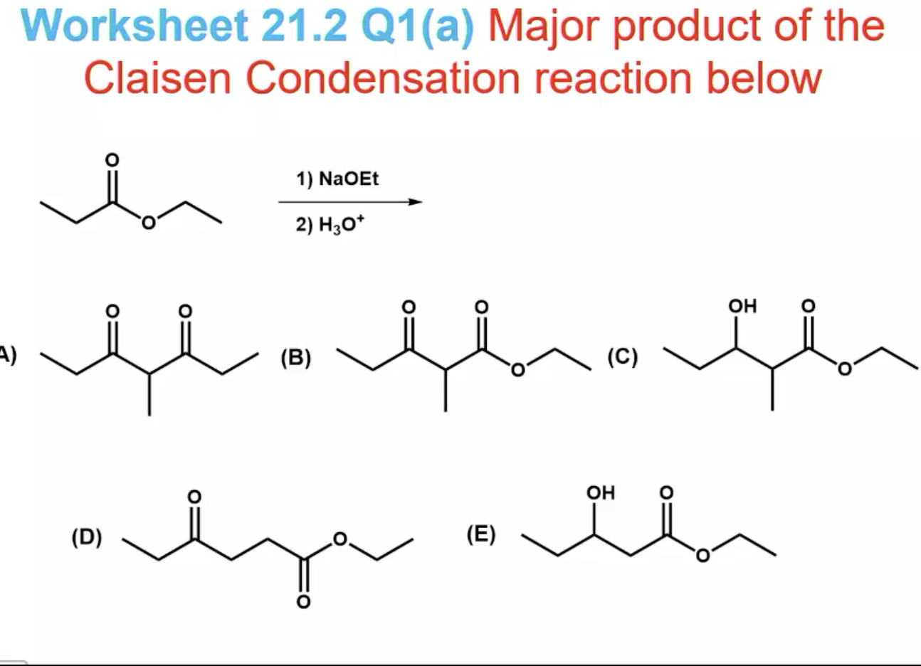 Solved Worksheet 21.2 Q1(a) Major product of the Claisen | Chegg.com