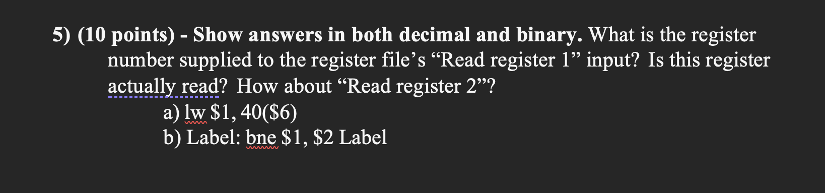 Solved 5) (10 points) - Show answers in both decimal and | Chegg.com
