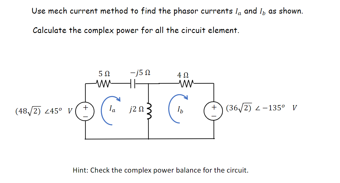 Solved Use mech current method to find the phasor currents | Chegg.com