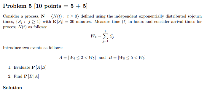 Solved Problem 5 (10 points = 5 + 5] Consider a process, N = | Chegg.com