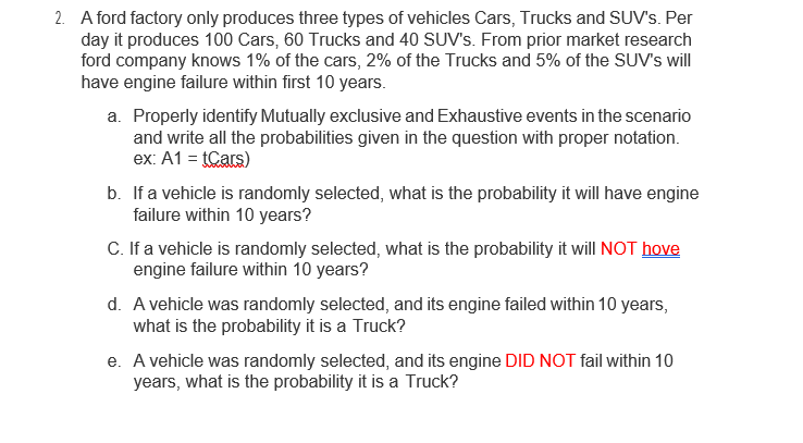 Solved 2. A ford factory only produces three types of | Chegg.com