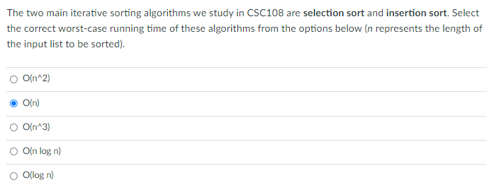 Solved The two main iterative sorting algorithms we study in | Chegg.com