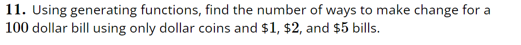 Solved 11. ﻿Using generating functions, find the number of | Chegg.com
