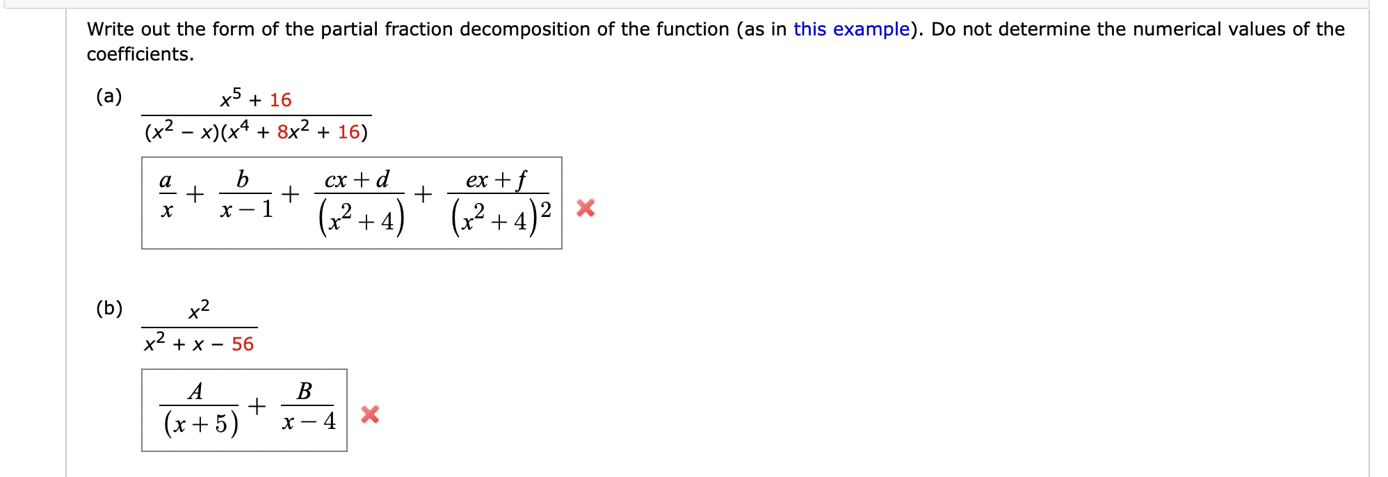 Solved Write out the form of the partial fraction | Chegg.com