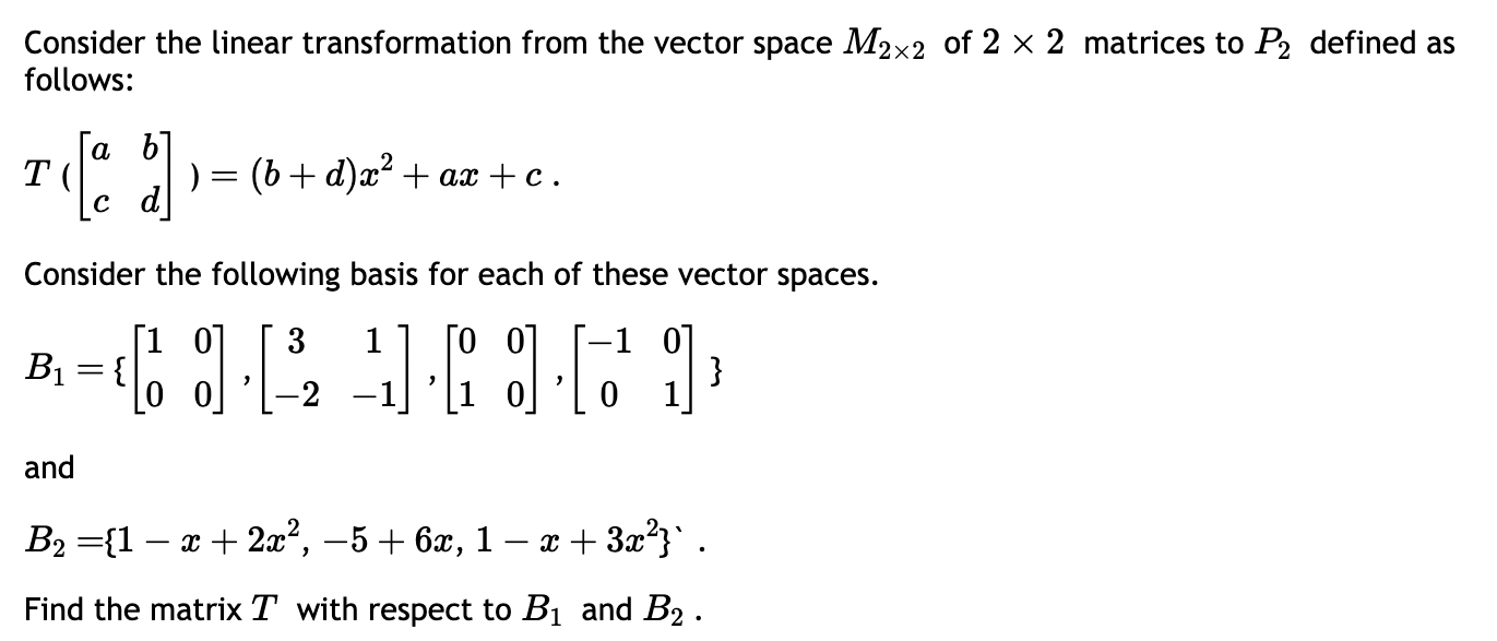 Solved Consider The Linear Transformation From The Vector