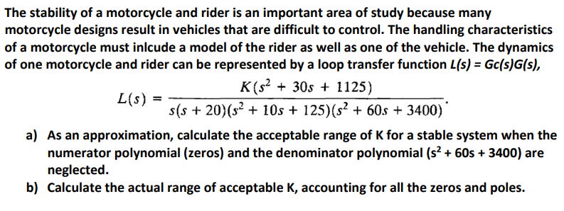Solved The stability of a motorcycle and rider is an | Chegg.com