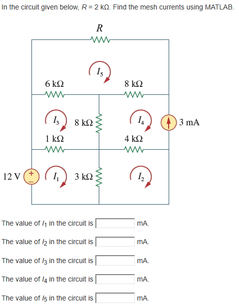 Solved In the circuit given below, R = 2 k. Find the mesh | Chegg.com