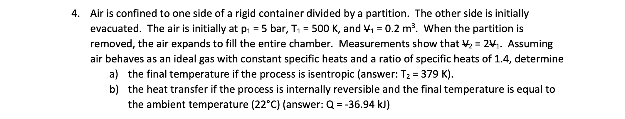 Solved 4. Air is confined to one side of a rigid container | Chegg.com