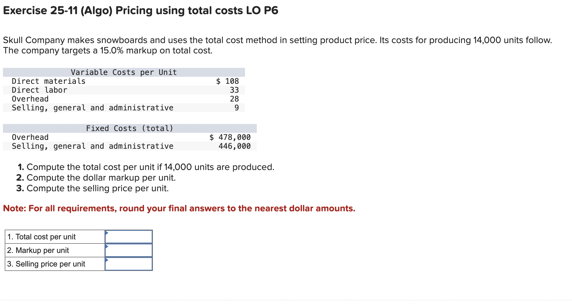 Solved Exercise 25-11 (Algo) Pricing using total costs LO P6 | Chegg.com