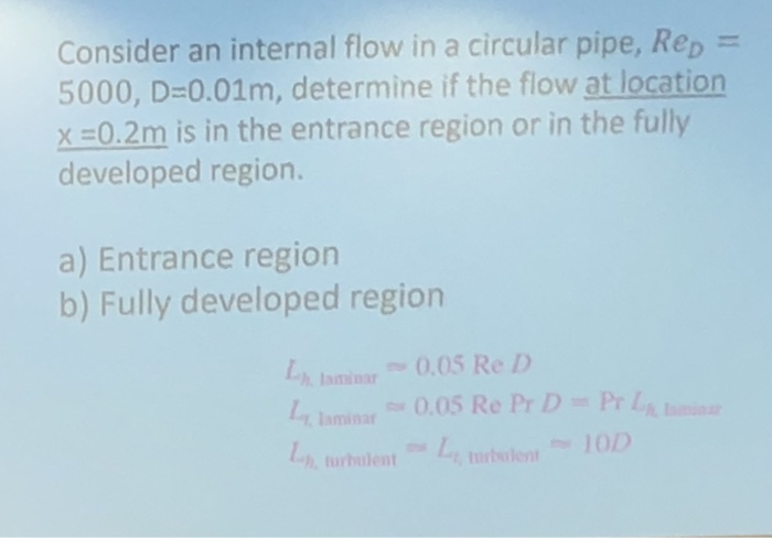 Solved Consider an internal flow in a circular pipe, Rep | Chegg.com