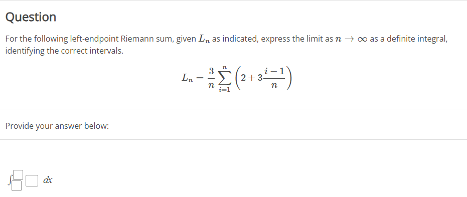 Solved QuestionFor the following left-endpoint Riemann sum, | Chegg.com