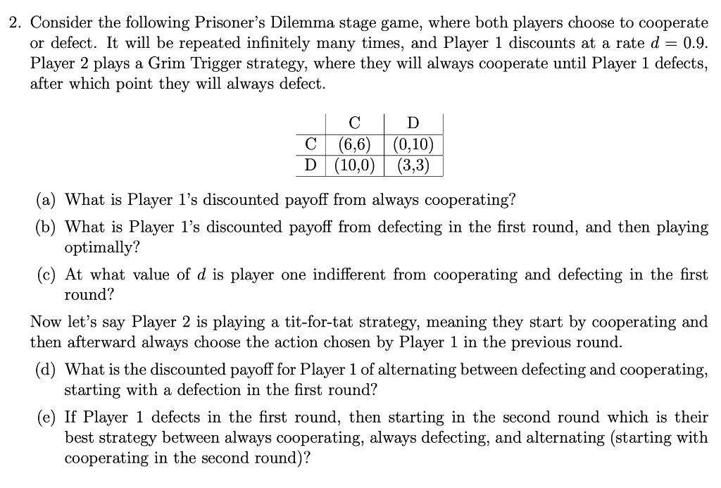 Solved 2. Consider the following Prisoner's Dilemma stage | Chegg.com