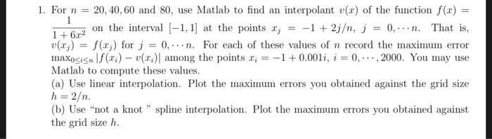 Solved 1. Forn = 20, 40, 60 and 80, use Matlab to find an | Chegg.com