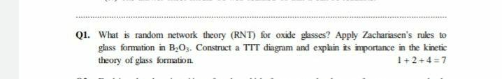 Solved Q1. What is random network theory (RNT) for oxide | Chegg.com
