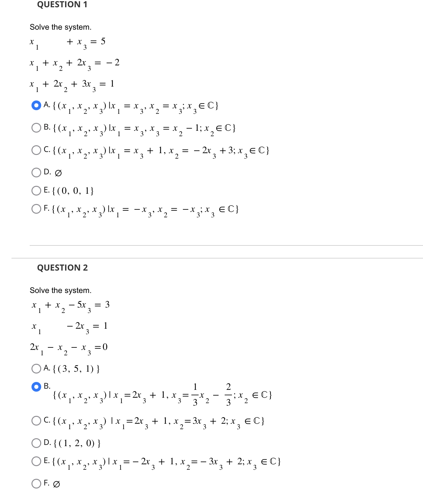 Solved Solve the system. x1+x3=5x1+x2+2x3=−2x1+2x2+3x3=1 A. | Chegg.com