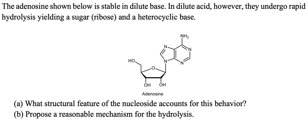 Solved The adenosine shown below is stable in dilute base. | Chegg.com