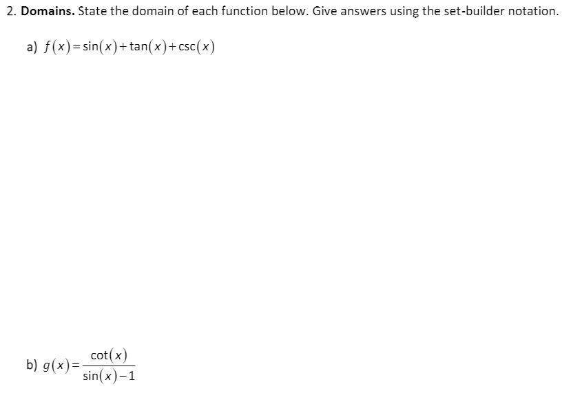 Solved 2. Domains. State the domain of each function below. | Chegg.com