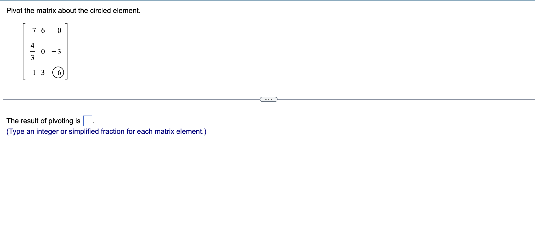 Solved Pivot the matrix about the circled element. | Chegg.com