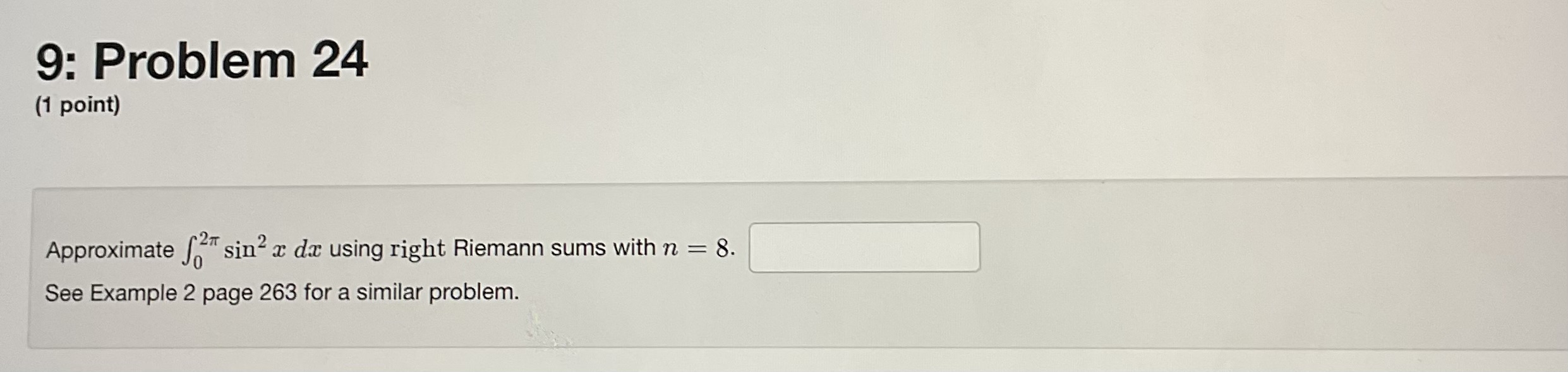Solved 9: Problem 24 (1 point) Approximate ∫02πsin2xdx using | Chegg.com