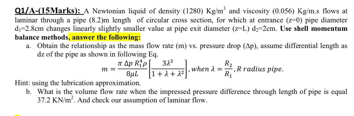 Solved Q1/A-(15Marks): A Newtonian liquid of density (1280) | Chegg.com