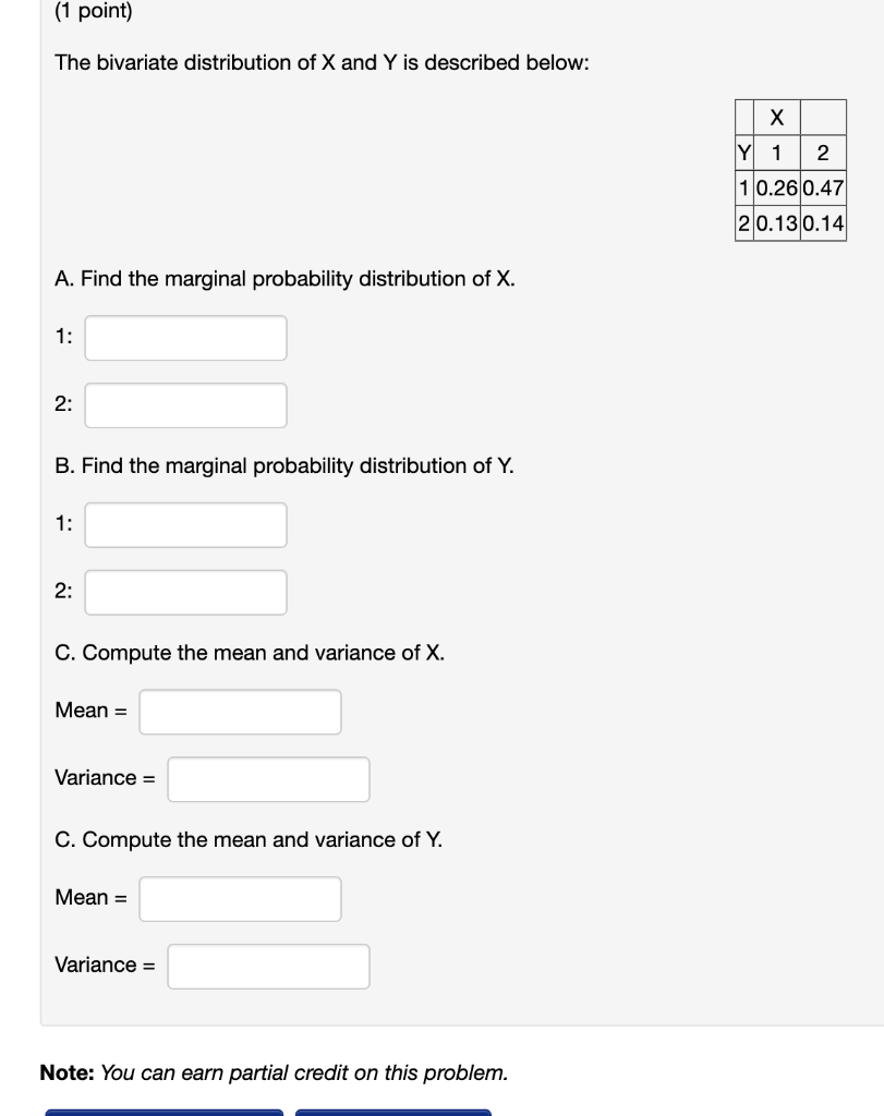 Solved (1 point) The bivariate distribution of X and Y is | Chegg.com